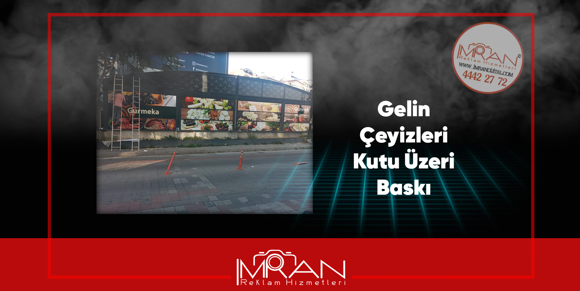 Gurme Sarkuteri bina cami gorsel kaplama_onecikan - İmran Dijital ...